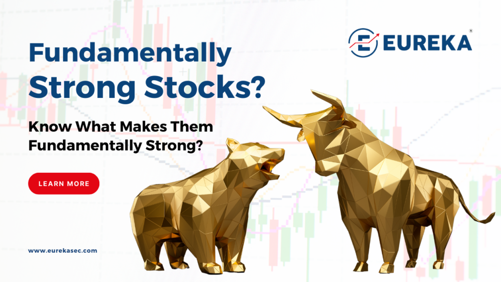 What are Fundamentally Strong Stocks & What Makes Them Strong?